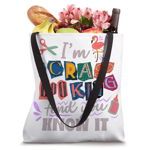 Scrapbook I'm scrapbooking and you know it Scrapbooking Tote Bag