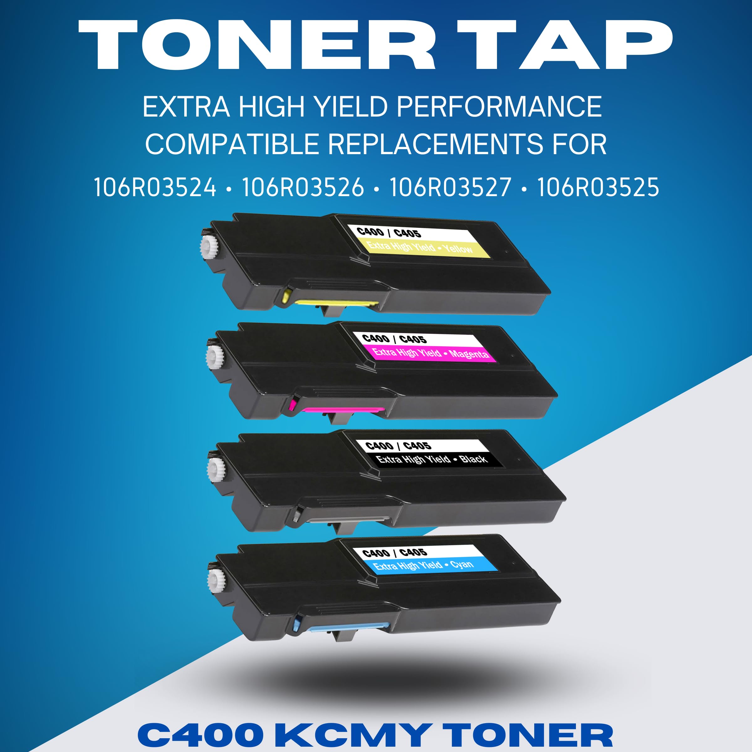 Toner Tap Extra High Yield for VersaLink C400 C405 C400D C400DN C405DN C405N C405MFP (4-Pack Bundle) Remanufactured 106R03524 106R03526 106R03527 106R03525 Cartridge Replacements