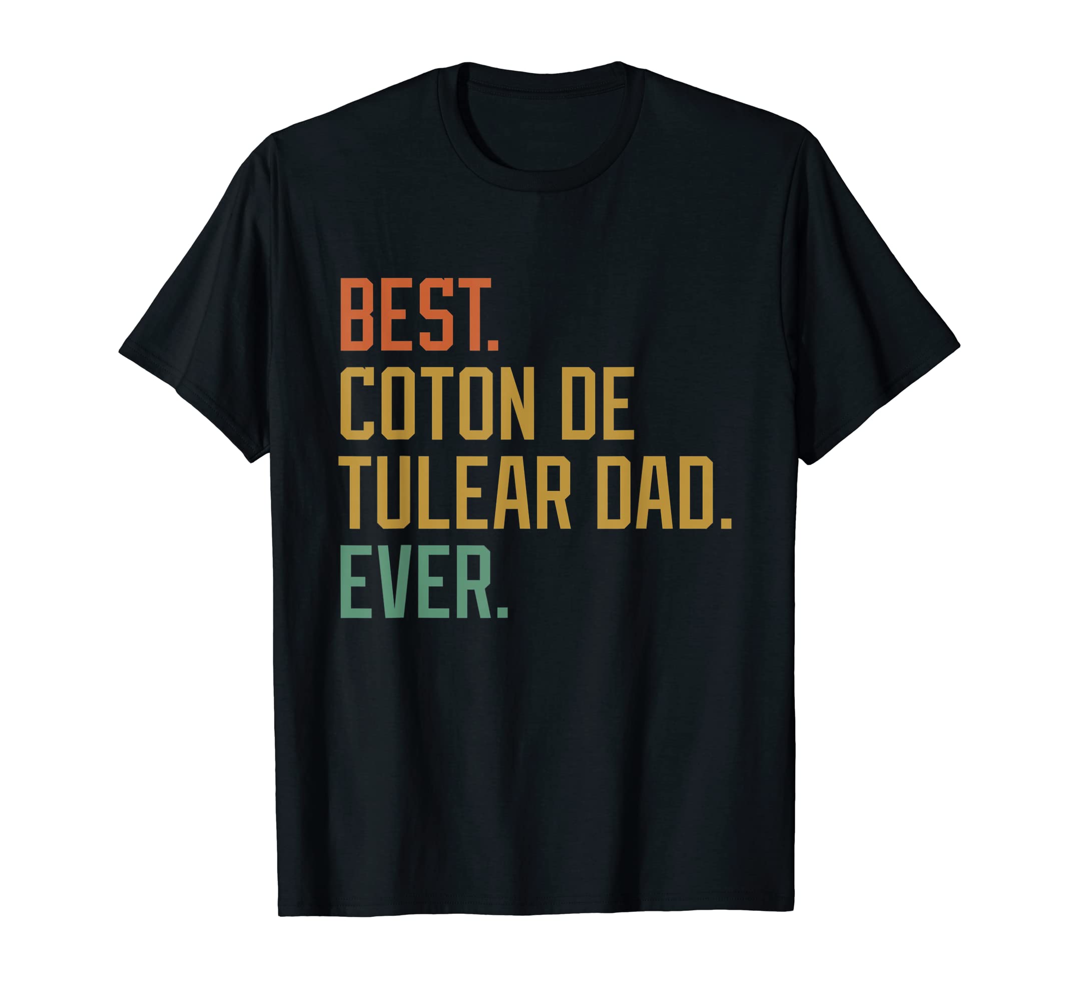 Best Coton de Tuléar Dad Ever Dog Breed Father's Day Canine T-Shirt