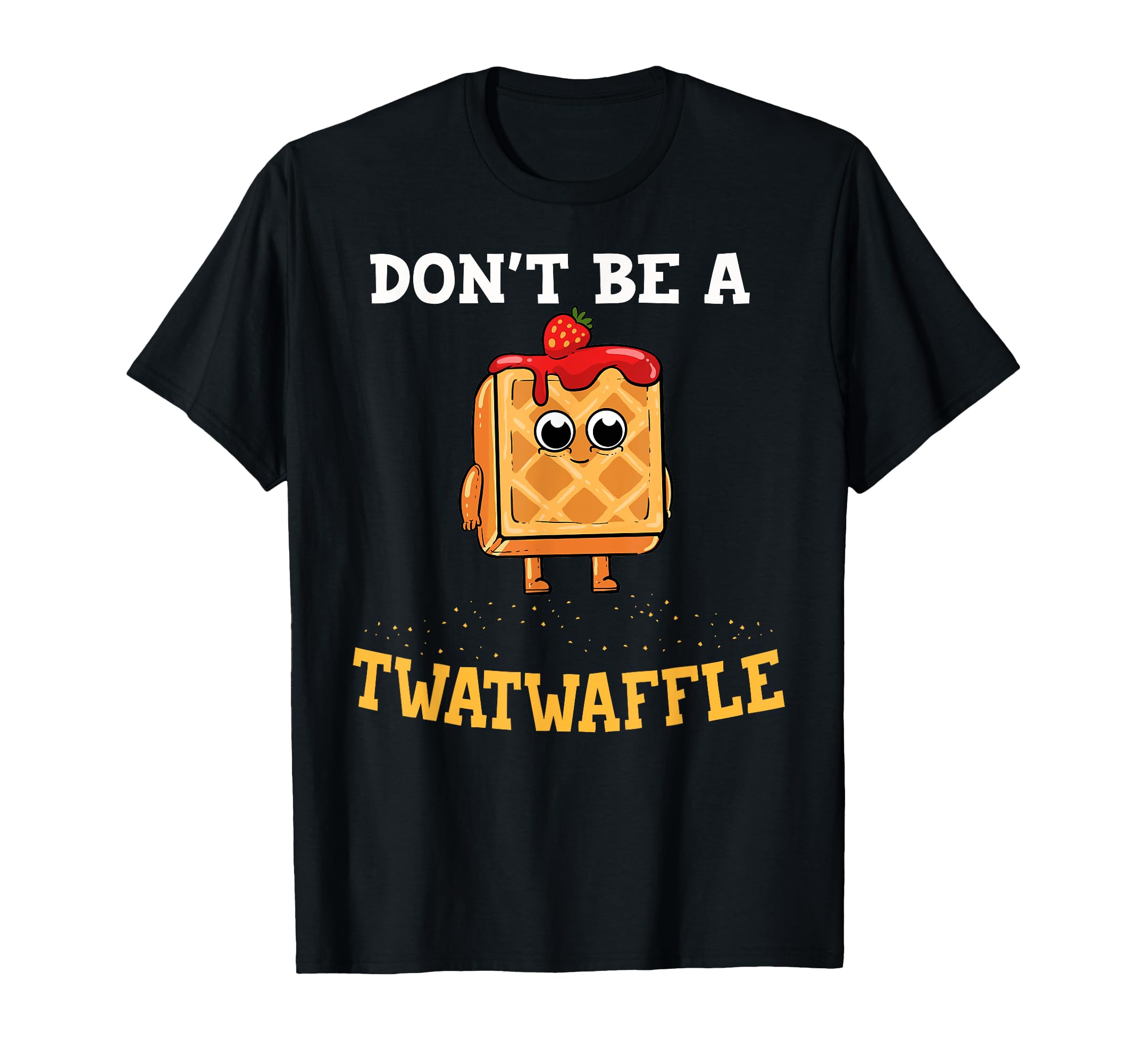 Don't Be A Twatwaffle Gift Waffle Maker T-Shirt