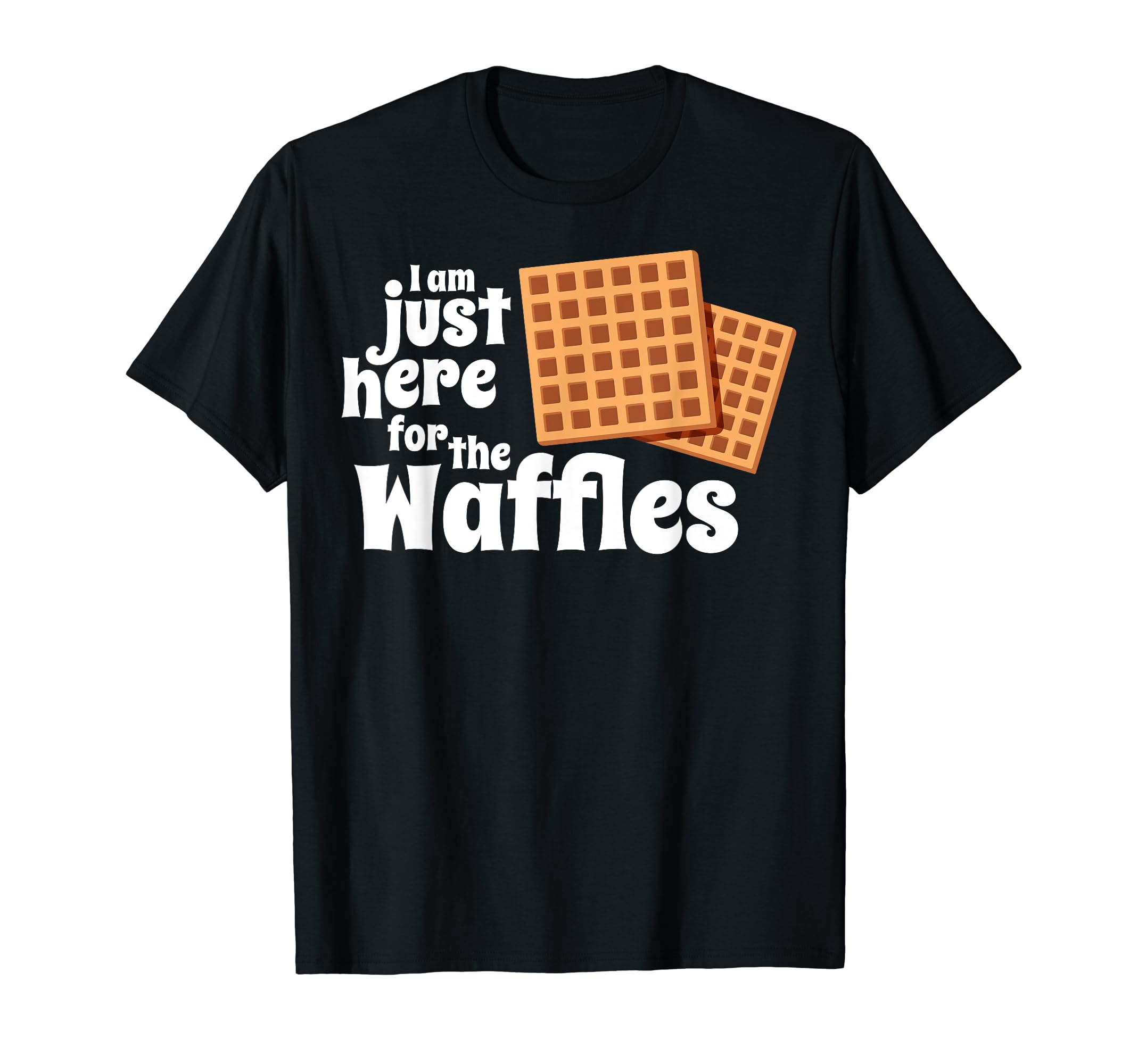 Just Here For The Waffles Funny Belgian Waffle Maker T-Shirt