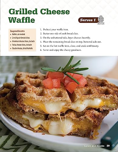 Waffle It! 101 Delicious Dishes to Create with Your Waffle Maker, Sandwich Maker, and Panini Press (Fox Chapel Publishing) Unique Recipes - Grilled Cheese, Apple Tarts, Wontons, French Toast, and More