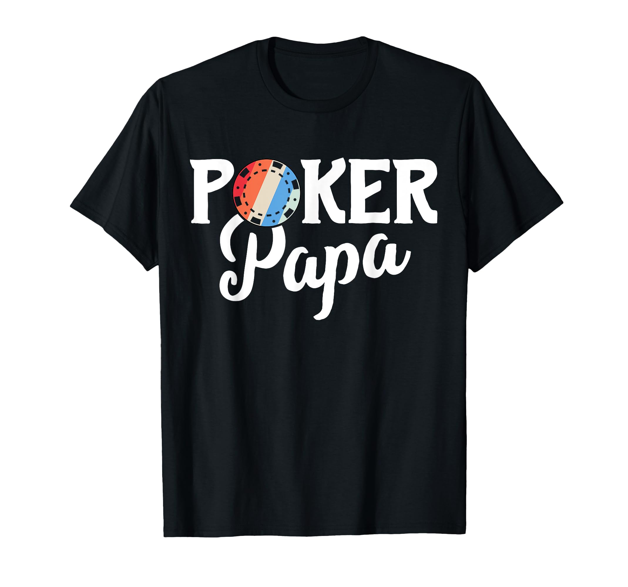 Poker Shirts For Men Casino Gifts Card Player Poker Papa T-Shirt