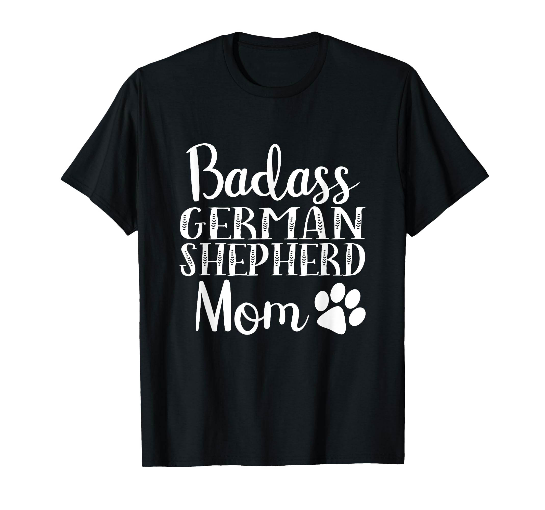 Funny German Shepherd mom Cute Dog owners Women T-Shirt