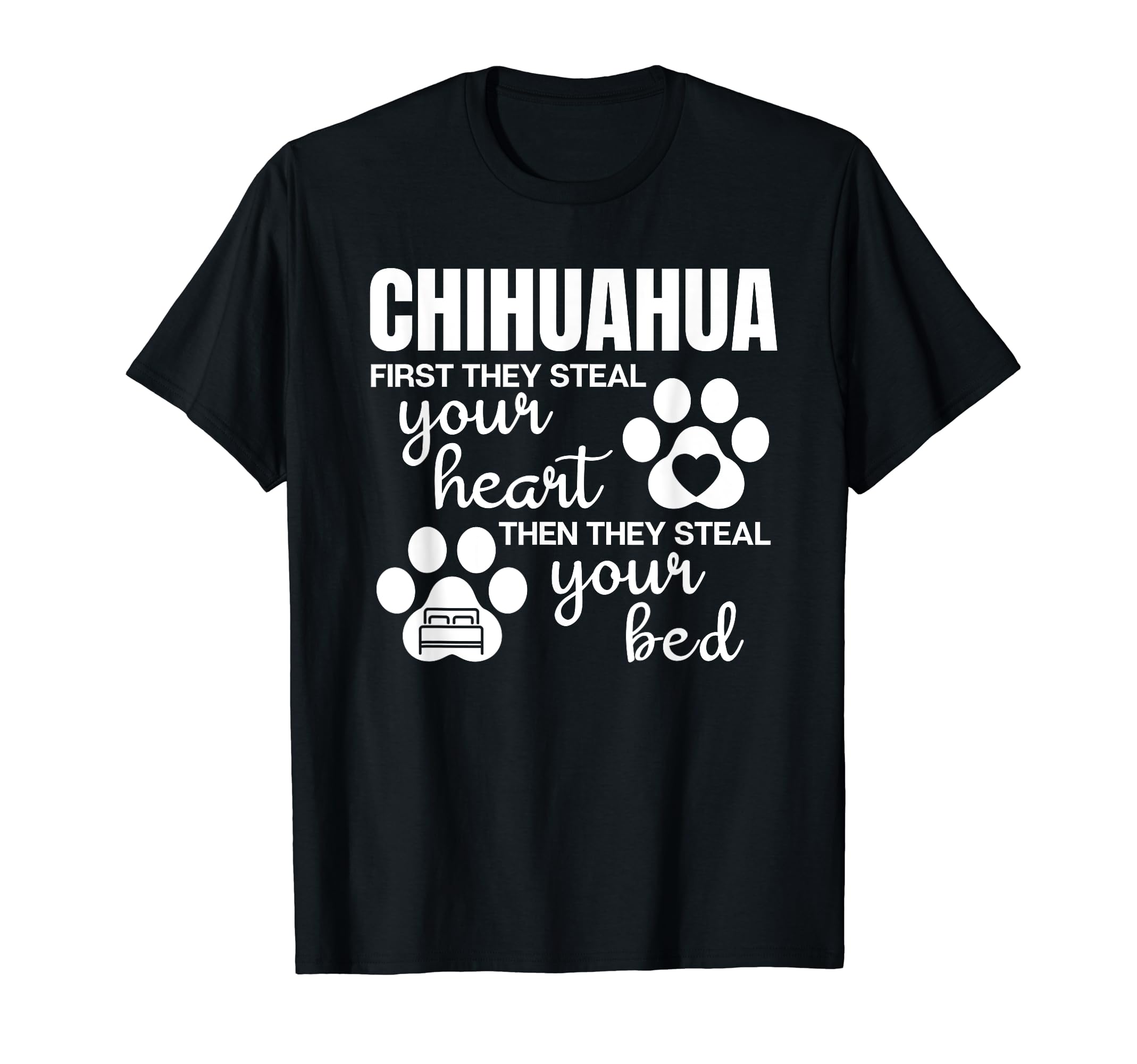 Chihuahua Gifts Quote Dog Lover Paw Print T-Shirt