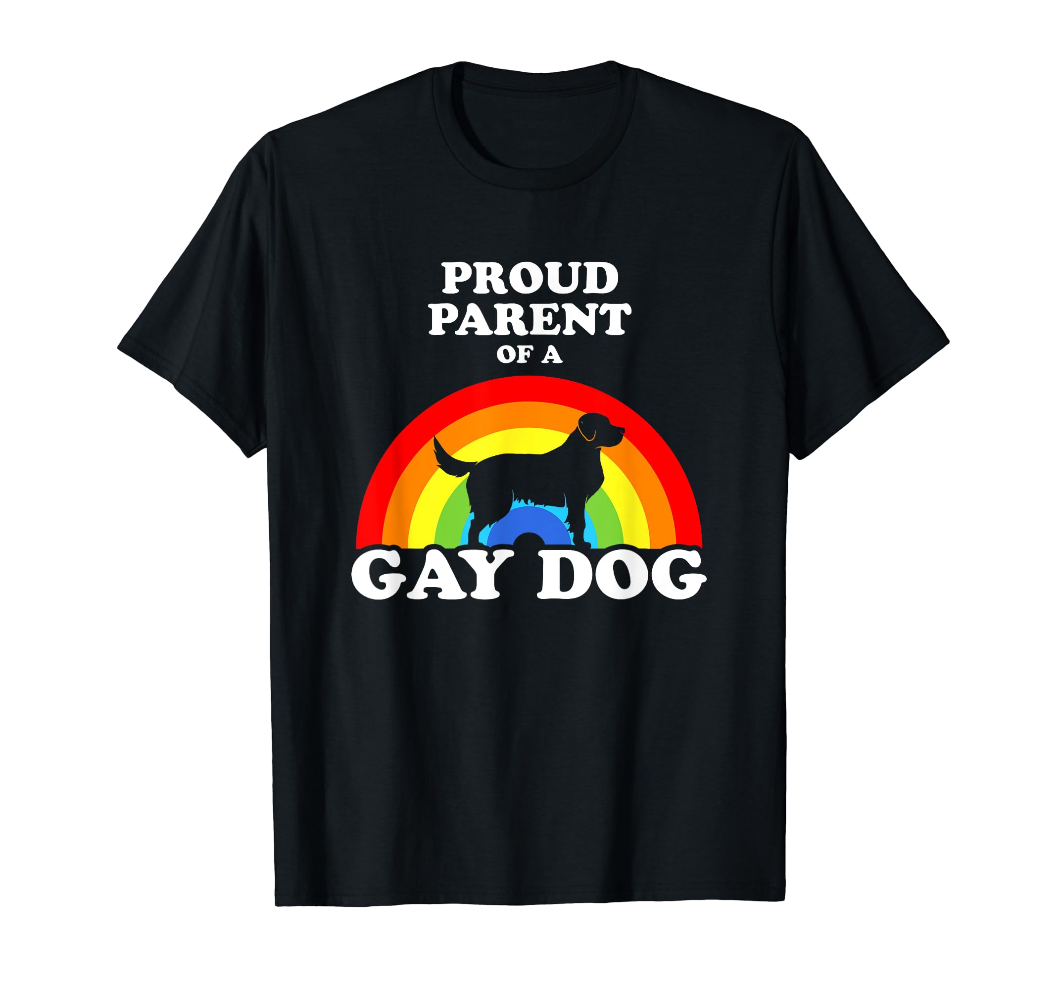 Proud Parent Of A Gay Dog T-Shirt - LGBT Dogs Pride