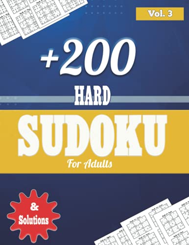 +200 Hard Sudoku Book For Adults & Solutions , Vol. 3: Large book of Sudoku puzzle. +200 Sudoku puzzles for Professionals , Brain Challenge Book, Activity Book for girls, boys, teens and Adults.