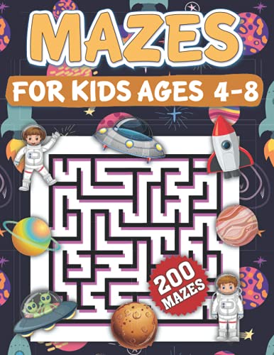 Mazes For Kids Ages 4-8: Mazes Activity Book for Kids Ages 4-8 - 200 Easy Mazes (Maze Books for Kids Ages 4-8)