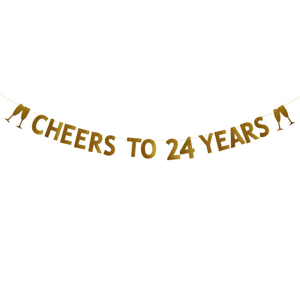 Betteryanzi Gold Cheers to 24 Years Banner,Pre-strung,24th Birthday / Wedding Anniversary Party Decorations Supplies,Gold Glitter Paper Garlands Backdrops,Letters Gold CHEERS TO 24 YEARS