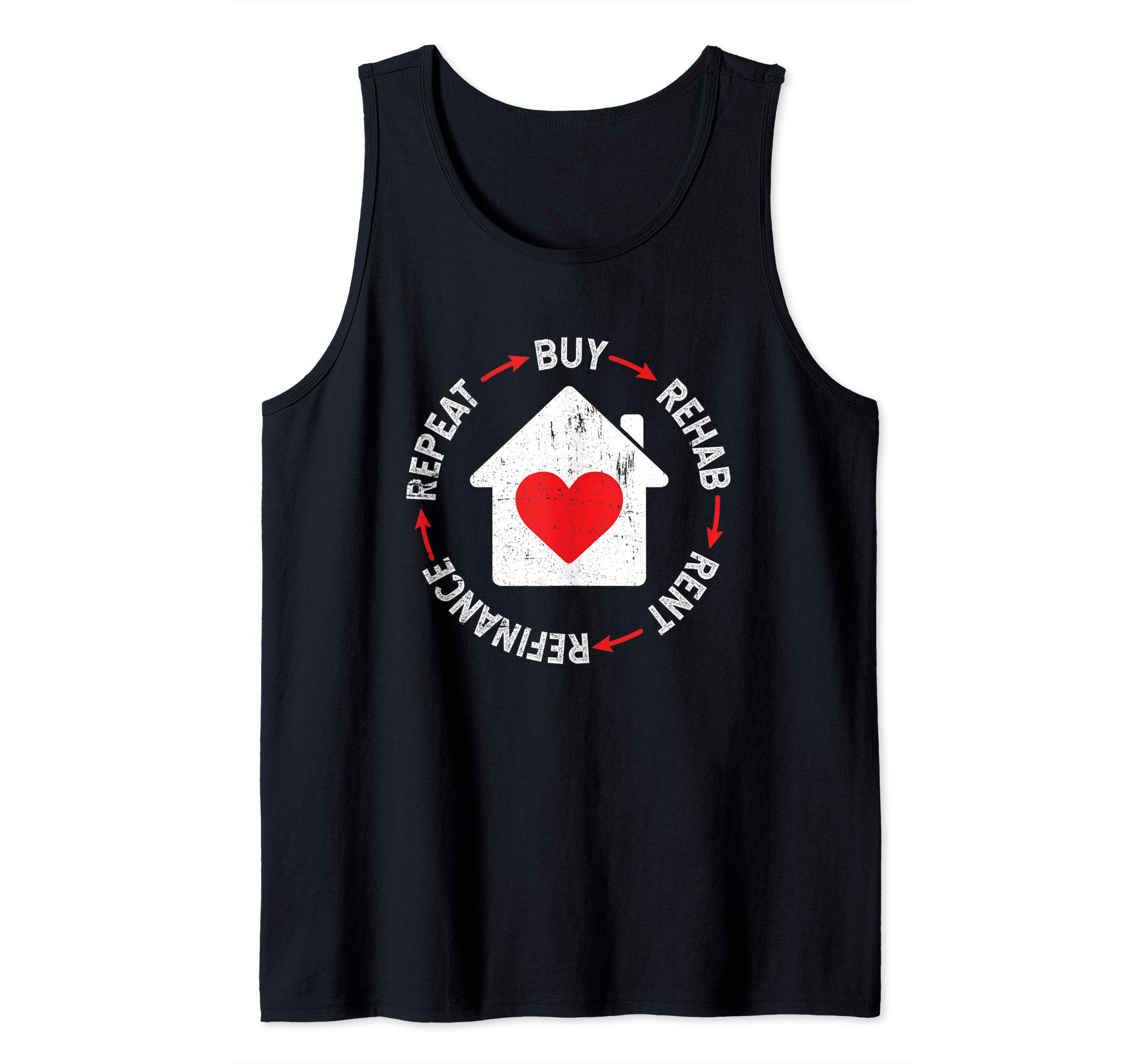 Real Estate Investor Buy Rehab Rent Refinance Repeat BRRRR Tank Top