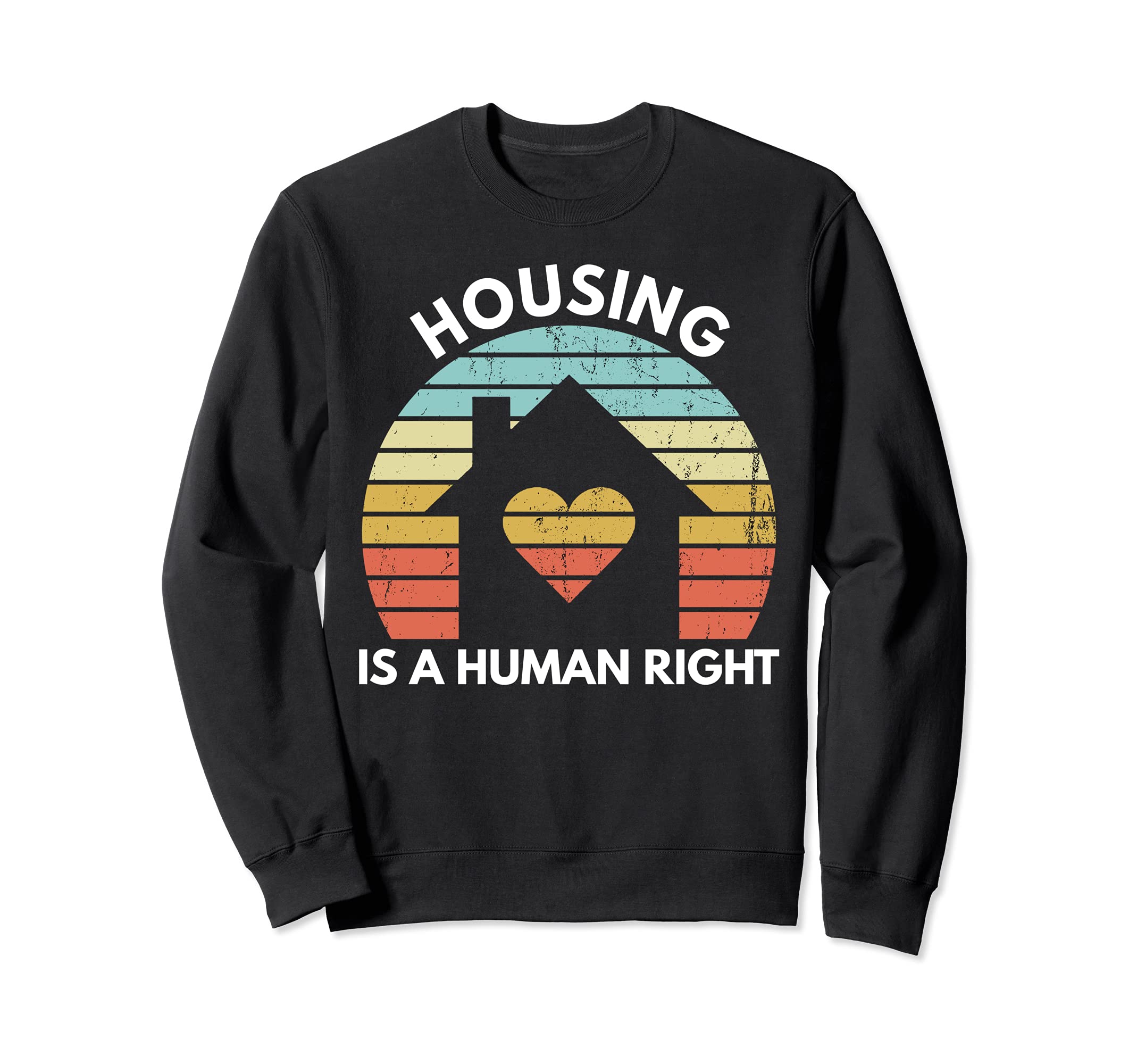 Fight Poverty Stop Rent Evictions Housing Is A Human Right Sweatshirt