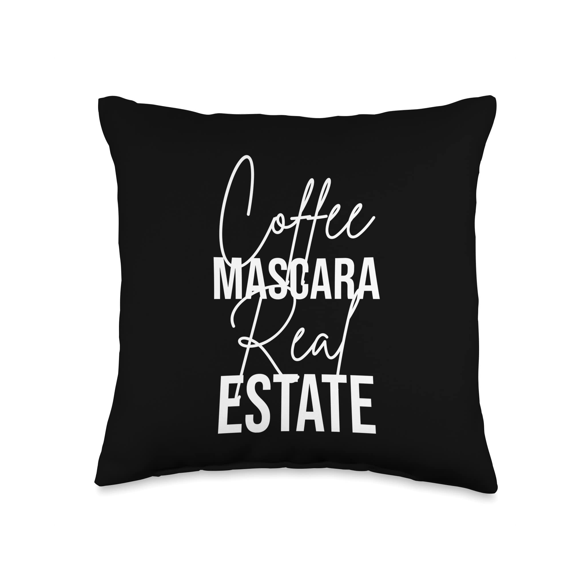 Realtor Home House Seller Real Estate Agent Gifts Coffee Mascara Real Estate Agent Rent Realtor Womens Gifts Throw Pillow, 16x16, Multicolor