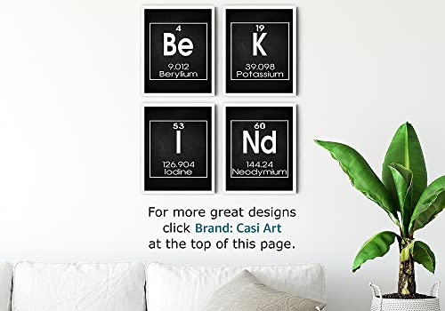 Be Kind Periodic Table of Elements Print, Set of FOUR 8"x10" Unframed Inspirational Science Poster, Chemistry Art Ideal for Science Lab, Classroom or Home Decor