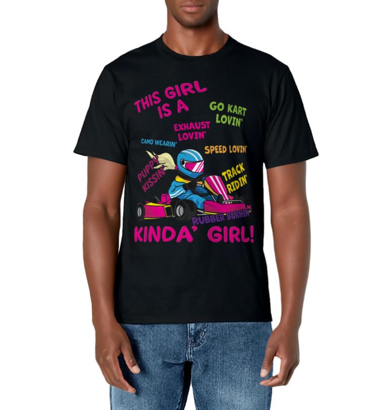 Funny Go Kart Saying - Go Karting Girl - Racing Girl T-Shirt