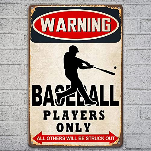 Baseball Decor Tin Sign,Warning Baseball Players Only All Others Will Be Struck Out Tin Sign Baseball Decorations for Boys Room Baseball Poster for Bedroom Tin Sign Sports Signs Wall Art Decor(8×12 inch)