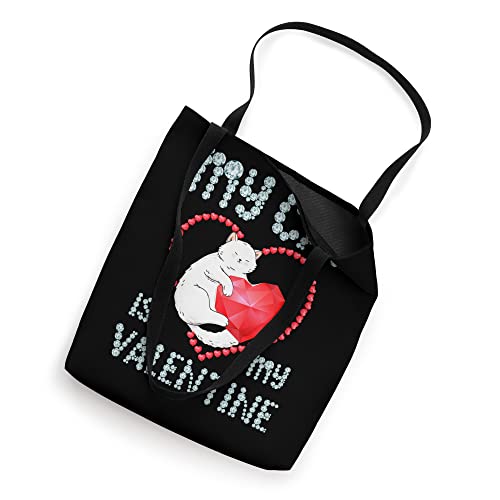 My Cat Is Valentines Day Gifts For Her Him Mom Dad Cat Lover Tote Bag