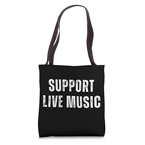 Support live music statement design Tote Bag