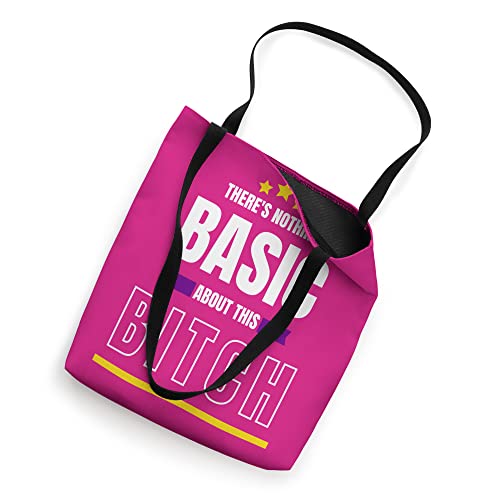Bitch, But There's Nothing Basic About Me | Queen | Boss Tote Bag