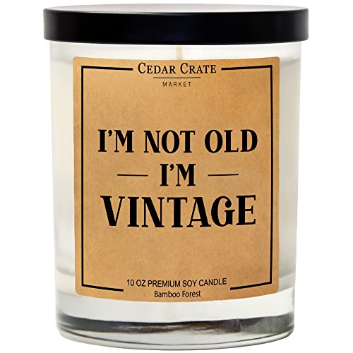 Funny Gifts - I'm Not Old I'm Vintage - Funny Candle Gifts for Women, Funny Gift Best Friend, Best Friend Candle, Gift Ideas