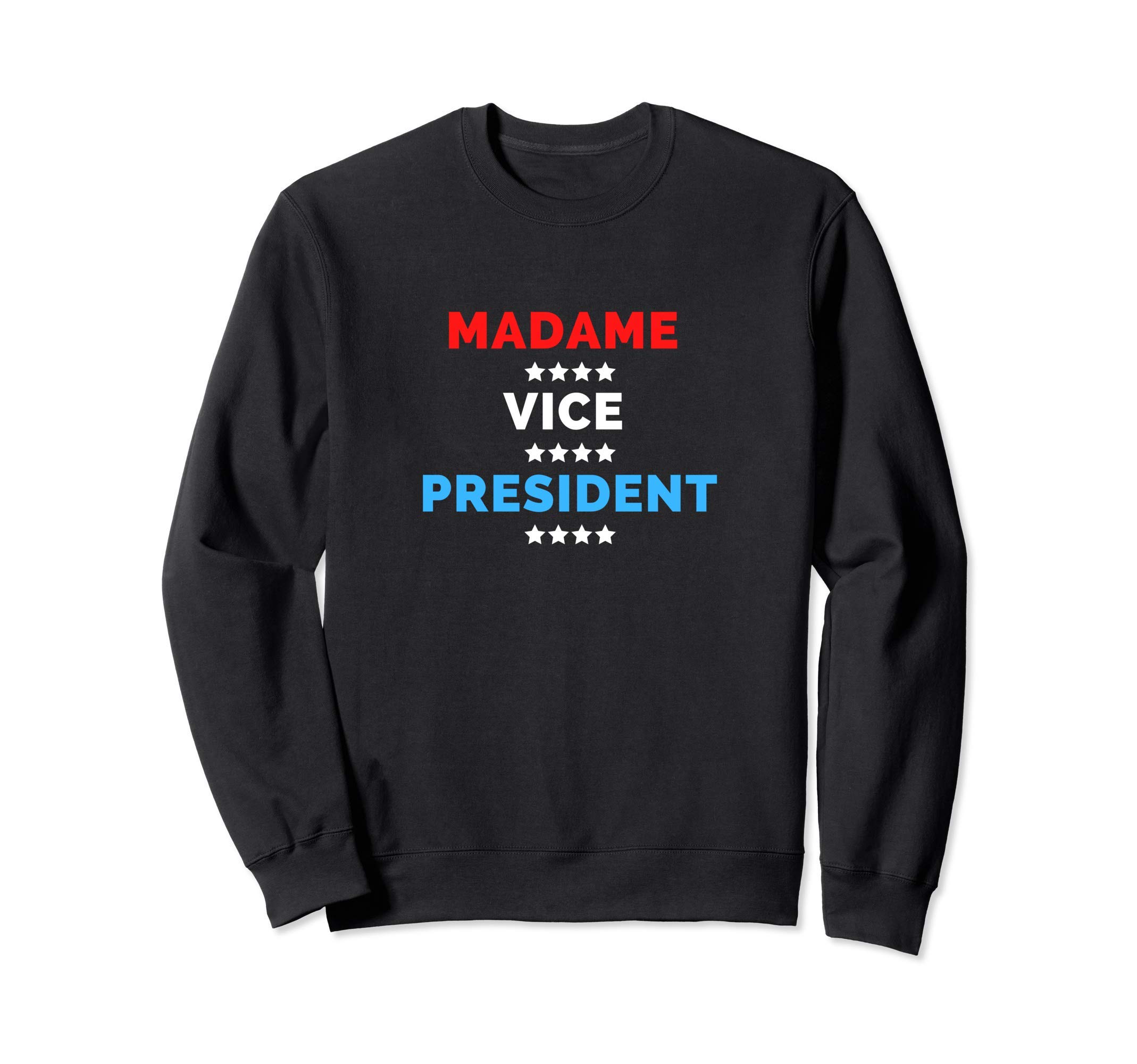 Madame Vice President VP Women Girl Gift Sweatshirt