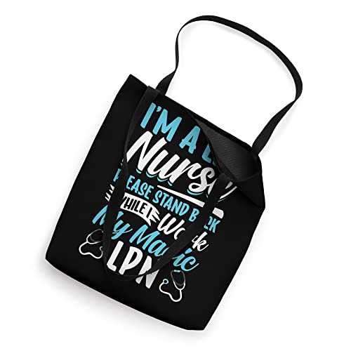Im A LPN Nurse Please Stand Back While I Work My Magic LPN Tote Bag