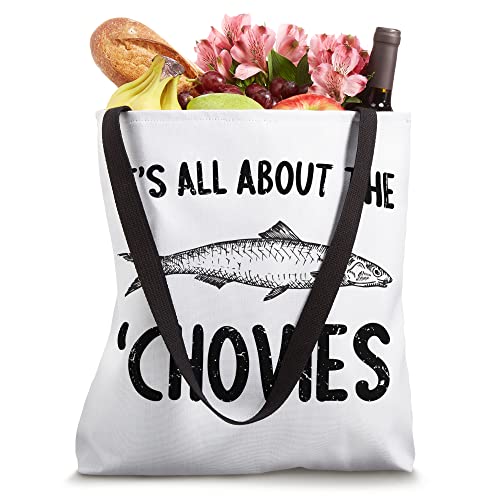 Anchovies Lovers It's All About The Chovies Tote Bag