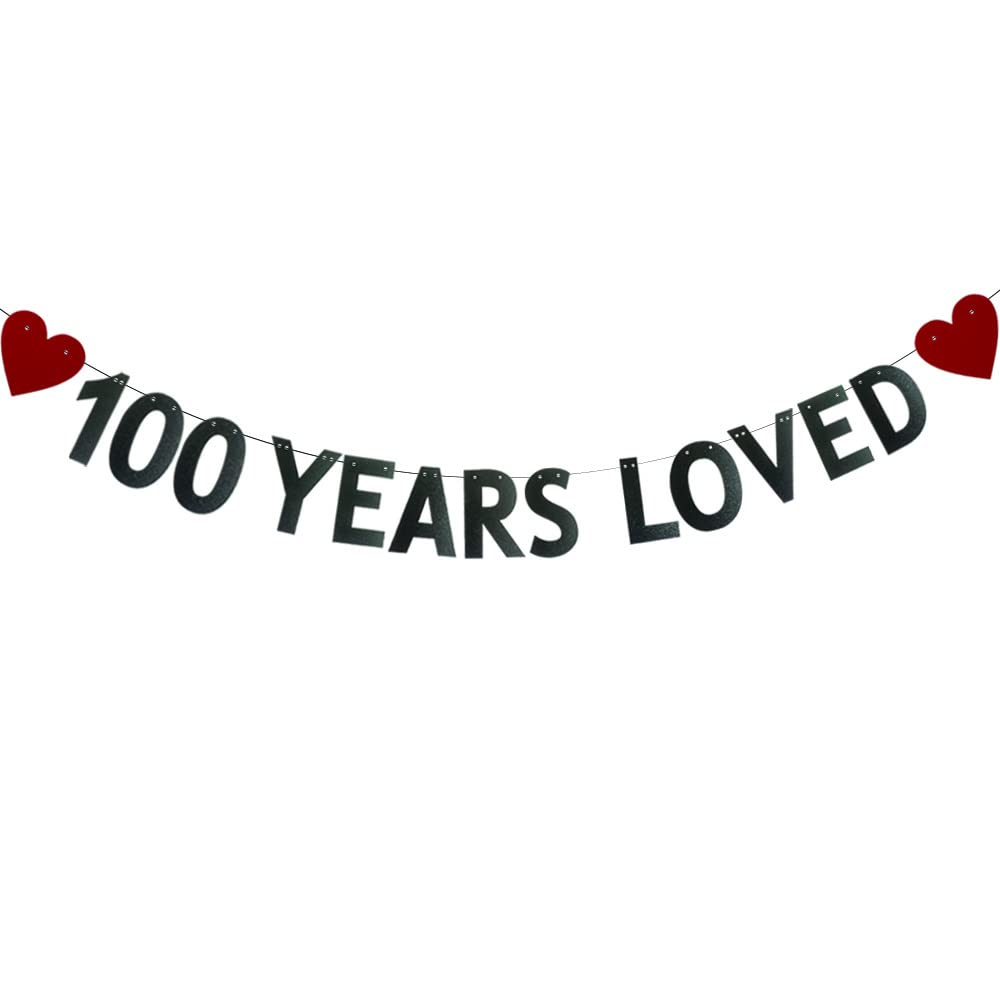 100 YEARS LOVED Banner,Pre-strung,100th Birthday / Wedding Anniversary Party Decorations Supplies,Black Glitter Paper Garlands Backdrops, Letters Black Betteryanzi