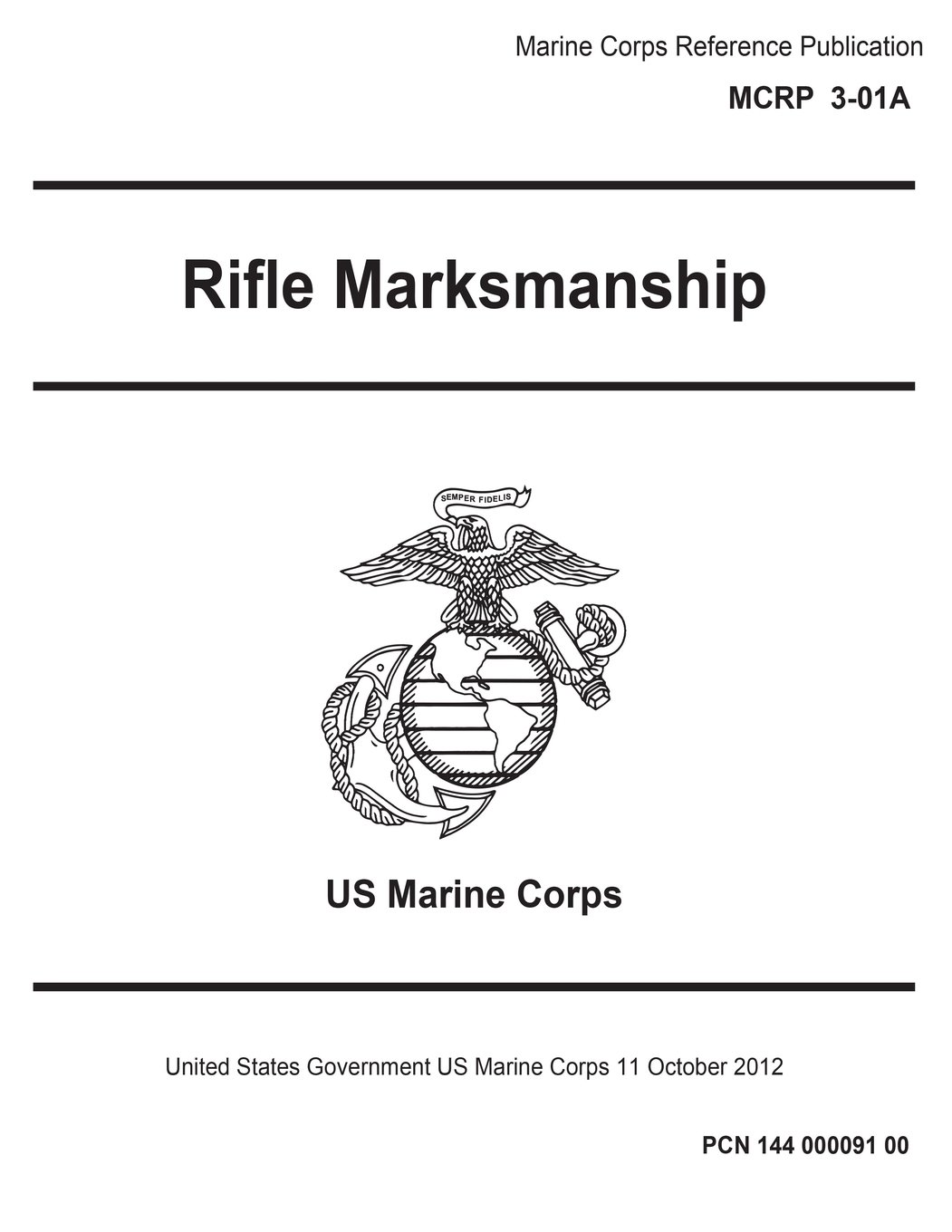 Marine Corps Reference Publication MCRP 3-01A, Rifle Marksmanship 11 October 2012