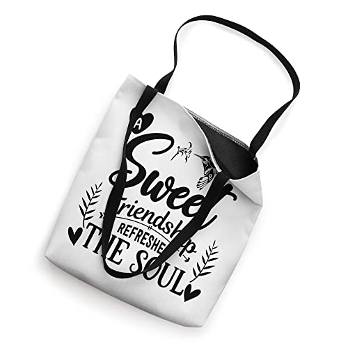 Best Friend Hummingbird Sweet Friendship Refreshes the Soul Tote Bag