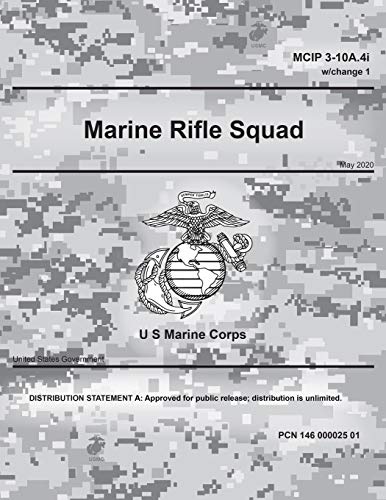 MCIP 3-10A.4i w/Change 1 Marine Rifle Squad May 2020