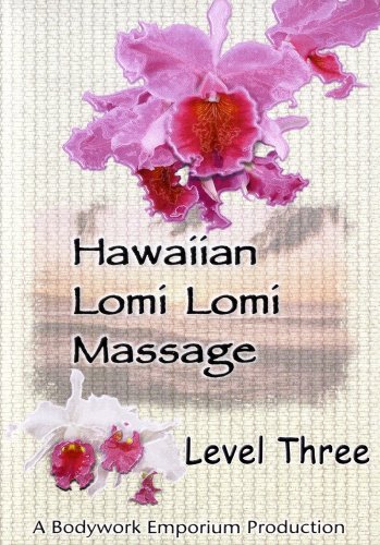 Lomi Lomi Hawaiian Massage Level III DVD - Advanced Techniques