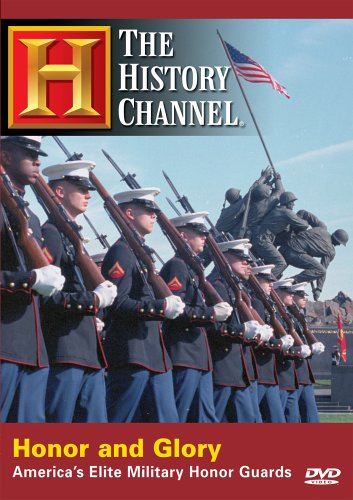 Honor and Glory - America's Elite Military Honor Guards (History Channel) [DVD]