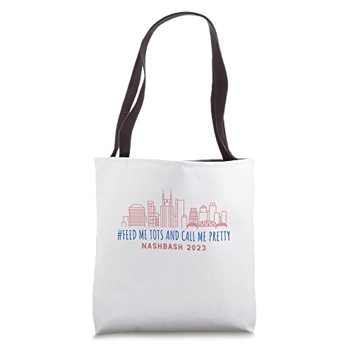 #Feed Me Tots and Call Me Pretty Tote Bag