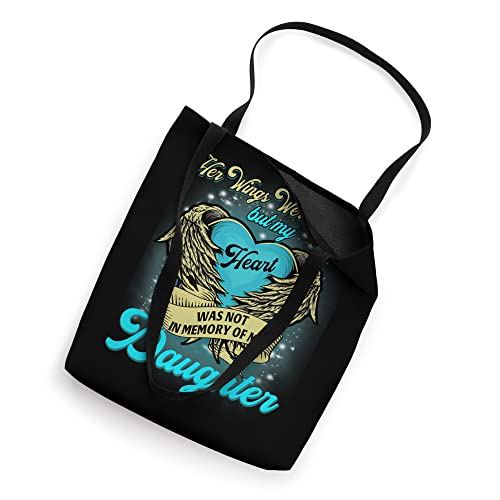 My Daughter Is My Guardian Angel Loss Of Daughter Sympathy Tote Bag