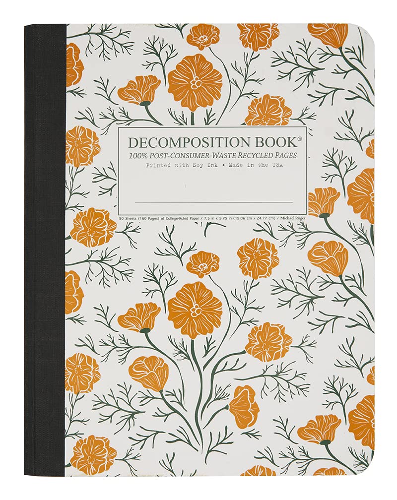 Decomposition California Poppies College Ruled Composition Notebook - 9.75 x 7.5 Journal with 160 Lined Pages - Cute Notebooks for School Supplies, Home & Office - 100% Recycled Paper - Made in USA