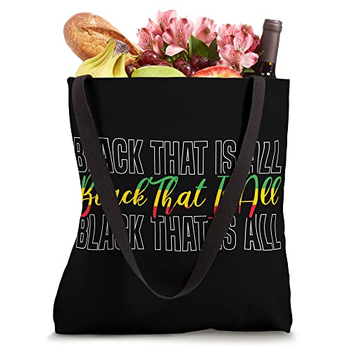 Black That Is All Black History Month Afrocentric Tote Bag