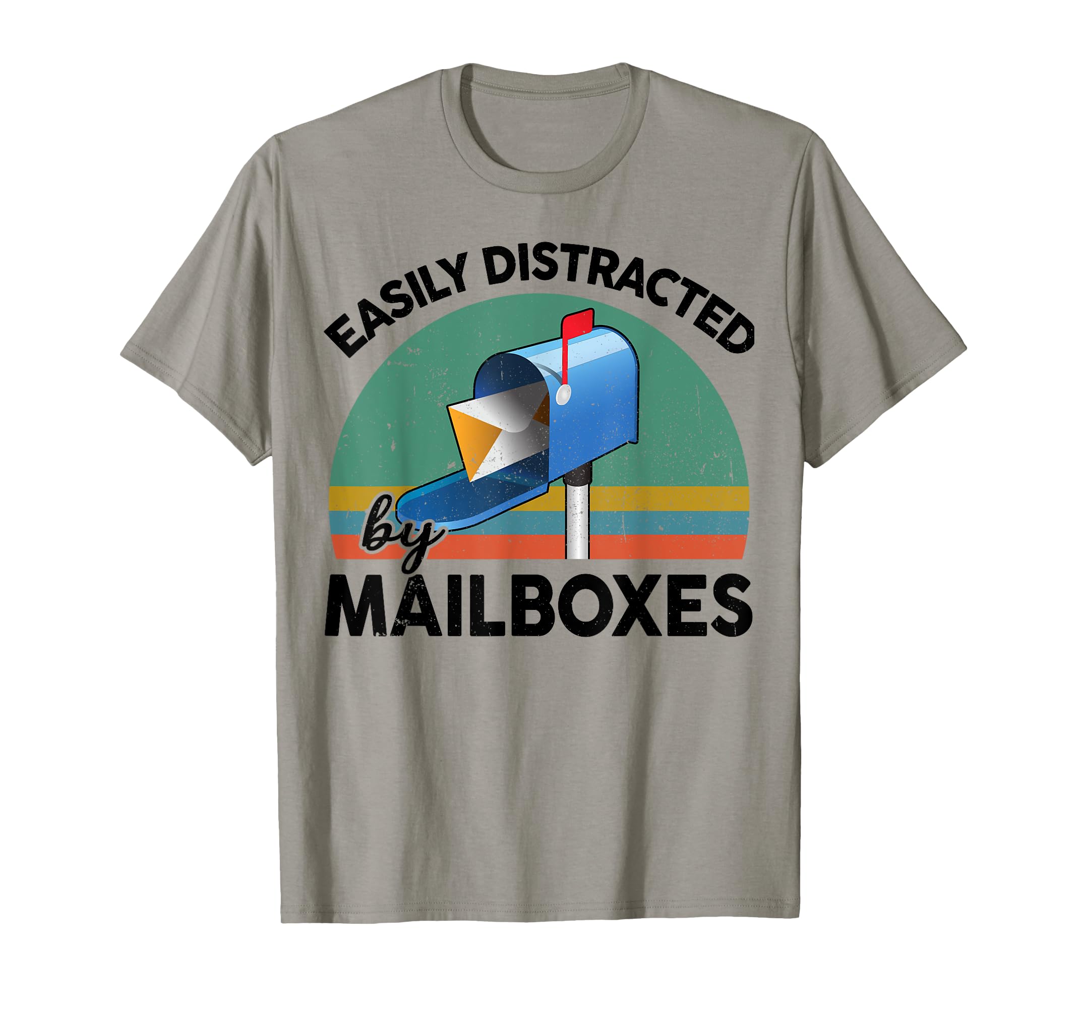 Funny Easily Distracted By Mailboxes for Postal Mail Worker T-Shirt