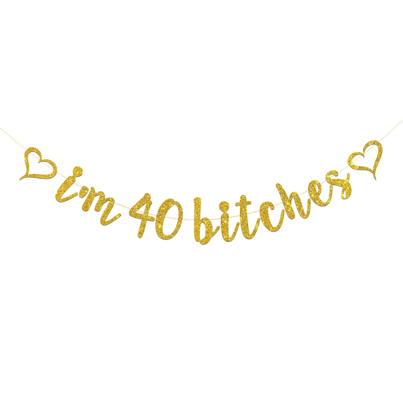 RoadSea I'm 40 Bitches Banner - Funny 40th Birthday Party Banner for Women - Happy 40th Birthday Party Decorations - Gold Glitter (40)