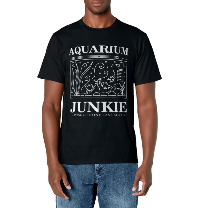 Aquarium Junkie Gift Aquarist Tank Fish Keeping Lover T-Shirt