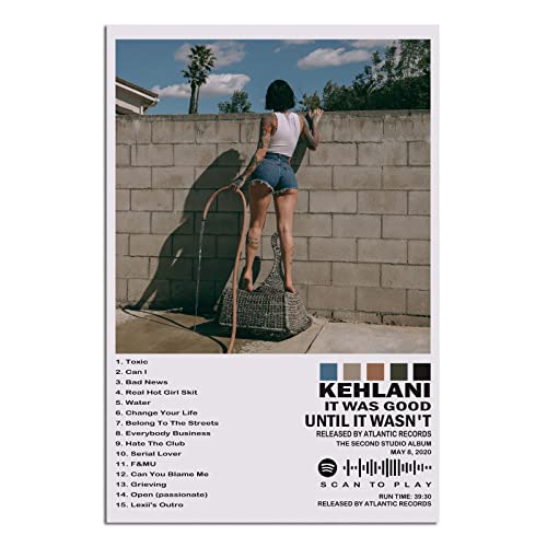 CINTUA Kehlani Posters It Was Good Until Wasn't Album Cover for Art Wall Canvas Pictures Modern Office Decor Prints 12'' x 18'' Unframed