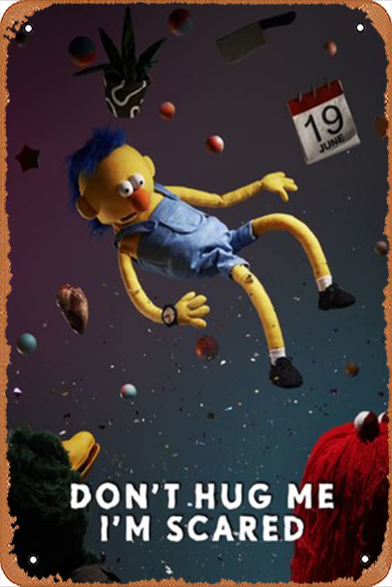 Don't Hug Me I'm Scared poster Retro tin Sign Wall Art Decor Metal Sign Decoration Sign 8x12 inch