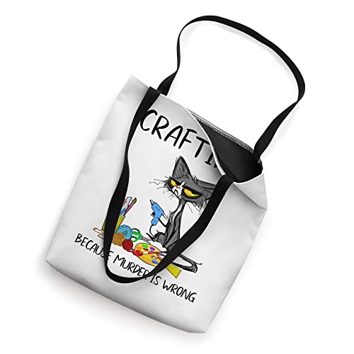 Crafting because Murder is Wrong-Best Gift Ideas cat lovers Tote Bag