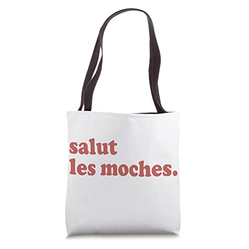 Salut les moches - Hey ugly T-Shirt - Promotion - funny Tee Tote Bag