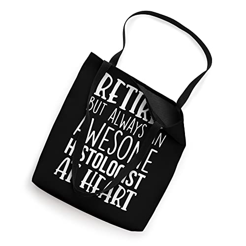Retired But Awesome Histologist Funny Retirement Tote Bag