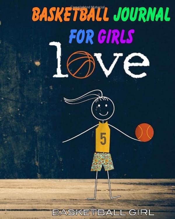 Basketball Girl: Basketball Journals For Girls - A Super Cute basketball notebook journal or dairy | basketball lovers gift for girls | basketball lovers Lined Notebook Journal (8"x 10")