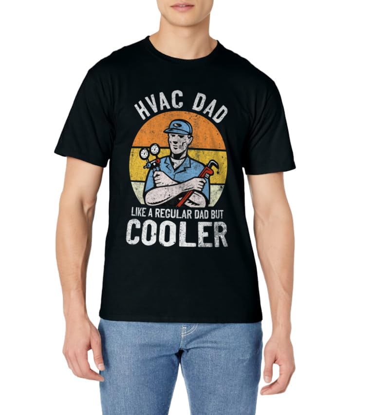 HVAC Technician DAD But Cooler Funny Hvac Tech Novelty Gifts T-Shirt