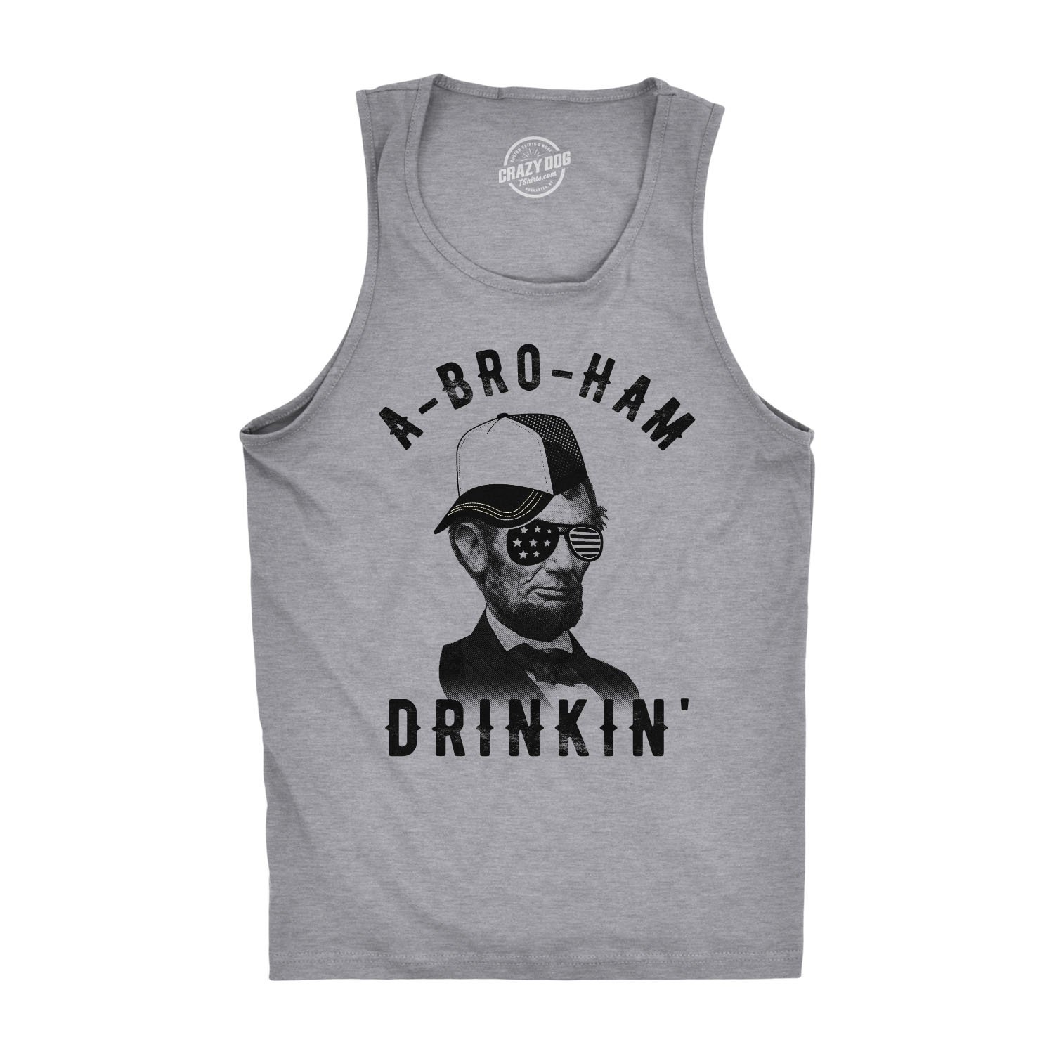 Mens Fitness Tank A-Bro-Ham Drinkin Funny Abe Lincoln Tanktop for Guys Funny Workout Shirt Patriotic Tank Top for Men Cool Fitness Tank Top Novelty Tank Dark Grey XXL