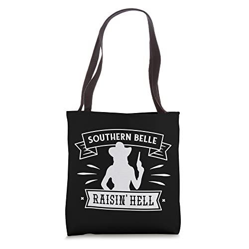 Southern Belle Raisin' Hell, Funny Western Cowgirl Tote Bag