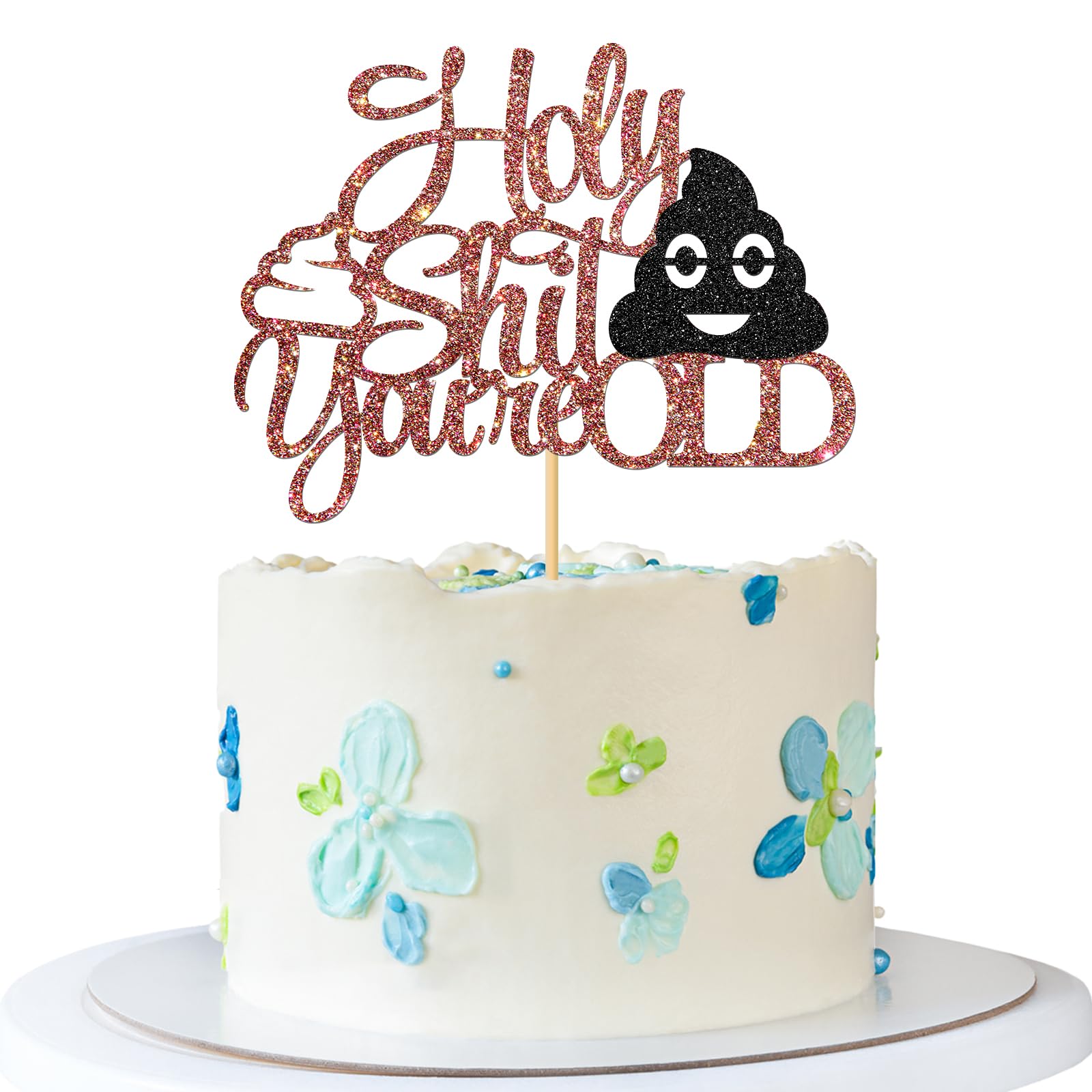 RoadSea Holy Shit You're Old Cake Topper - Women Men Birthday Cake Supplies - 30th 40th 50th 60th 70th 80th 90th 100th 101st Birthday Party Decoration - Rose Gold Glitter