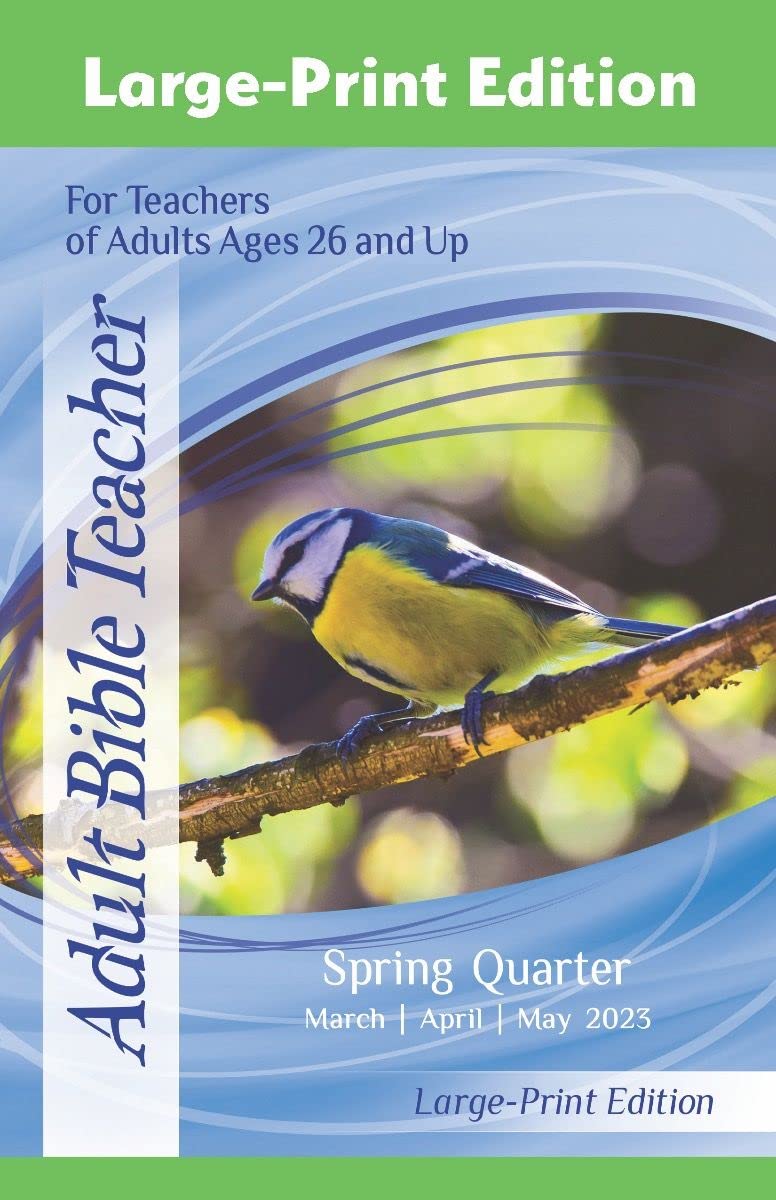 Union Gospel Press Adult Bible Teacher Large-Print Spring (Mar-May) Quarter 2023 Lesson Quarterly